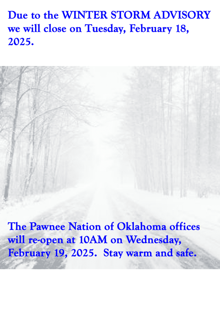 Winter Weather Closing Announcement | Pawnee Nation