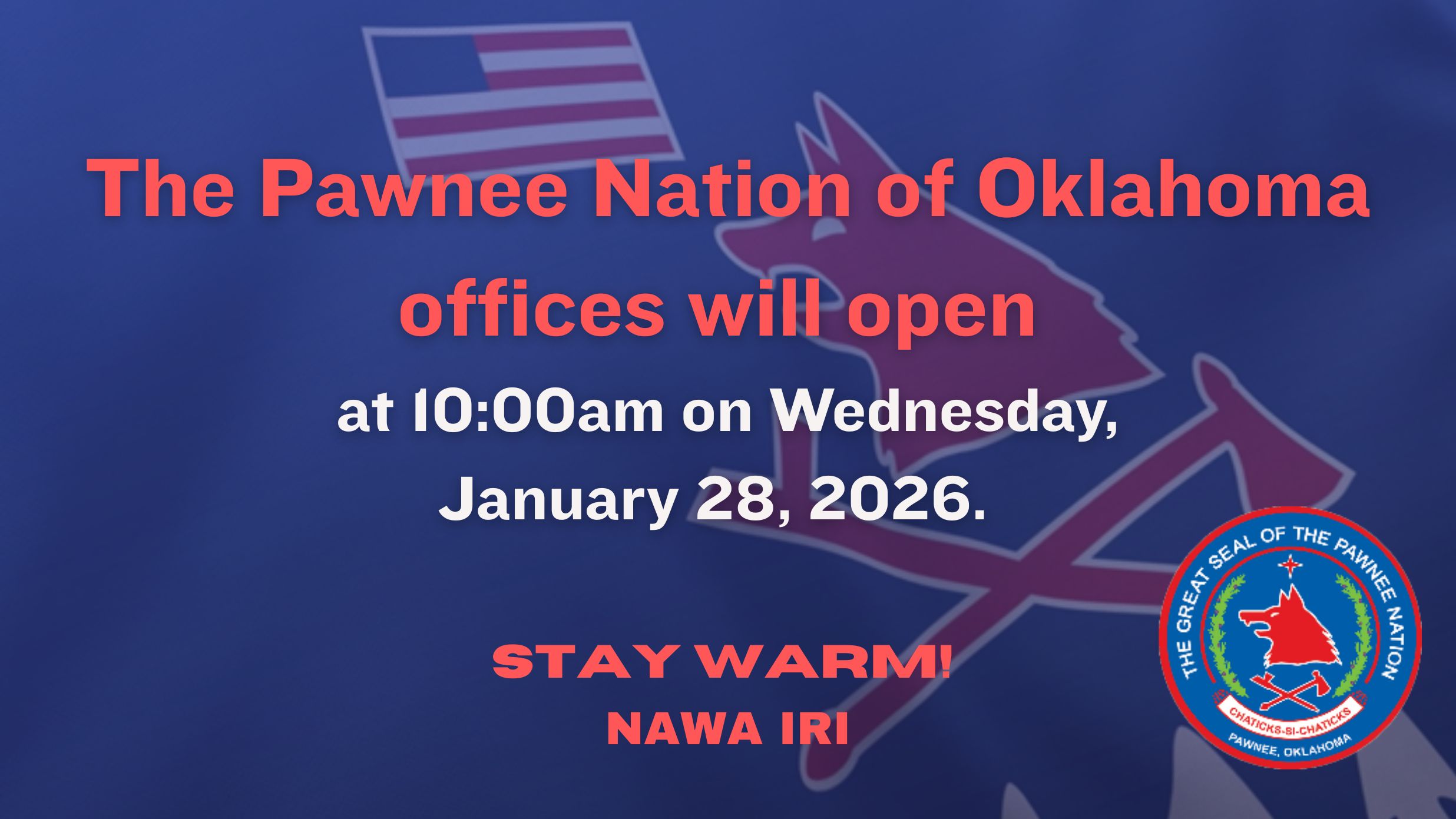 Late Opening January 28, 2026! | Pawnee Nation of Oklahoma